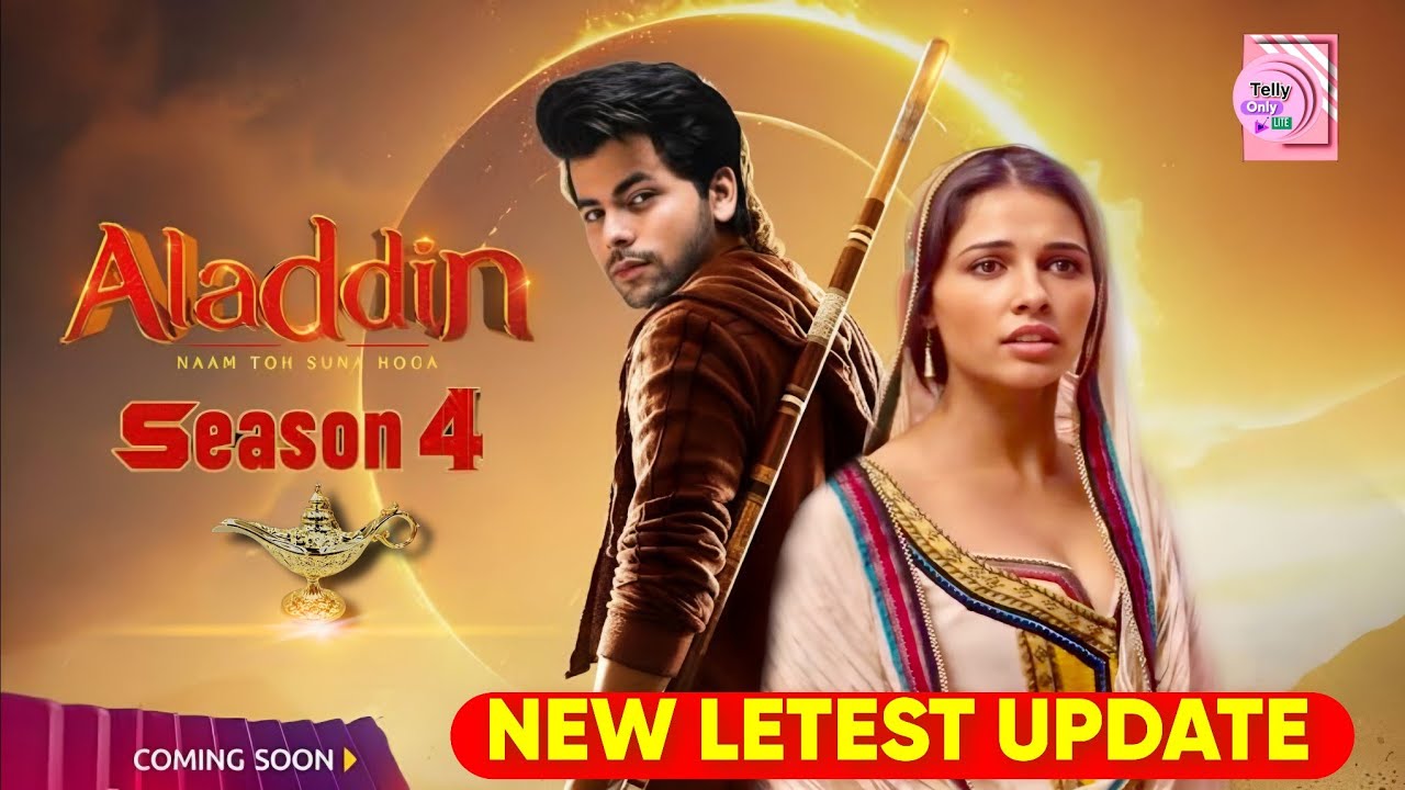 Aladdin Naam Toh Suna Hoga || Release Date Confirm || New Letest update ...