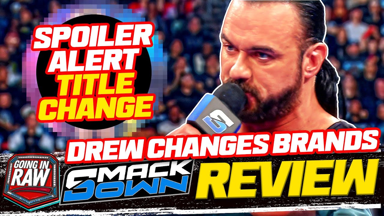 SPOILER ALERT: HUGE TITLE CHANGE | Drew McIntyre Switches Brands | WWE ...