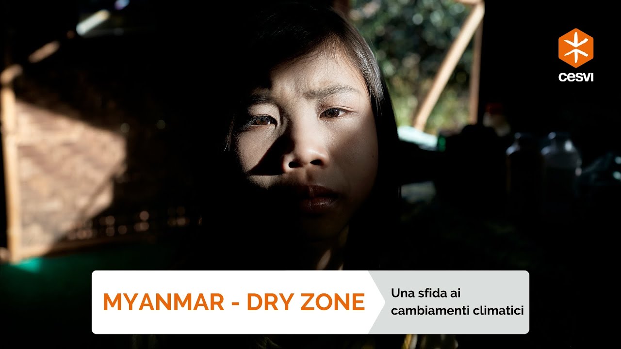 Myanmar - Dry Zone: una sfida ai cambiamenti climatici - YouTube