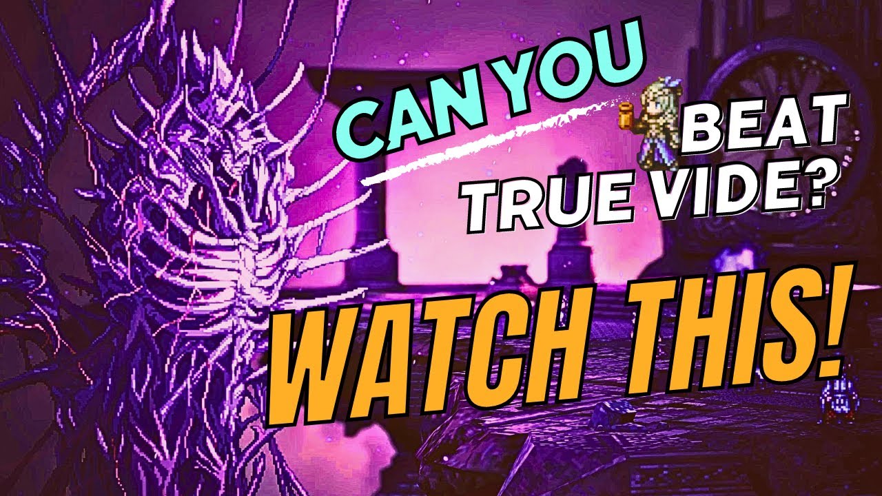 Beat True Vide Easily! | Extra battle 3 | Octopath Traveler 2 - YouTube