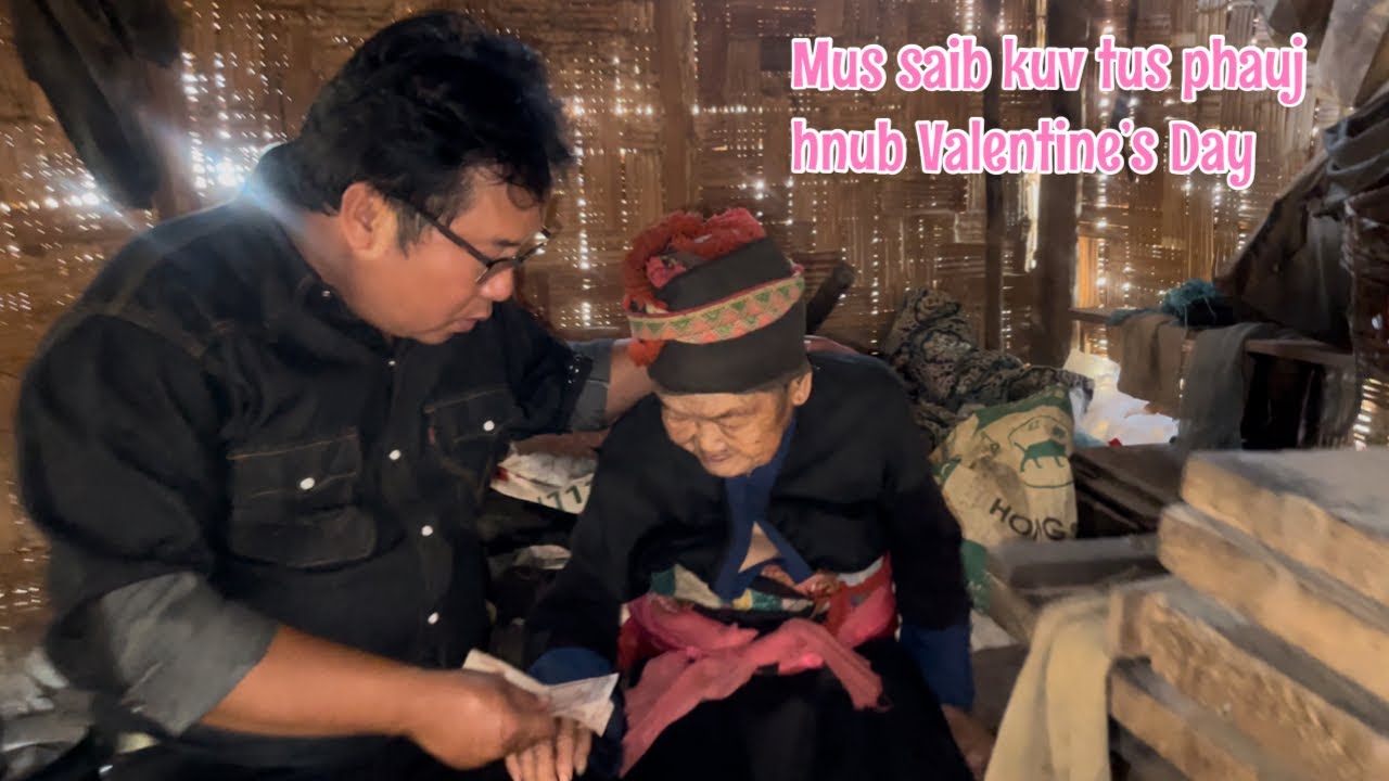 Mus saib kuv tus phauj hnub Valentine’s Day 15/02/2023 - YouTube
