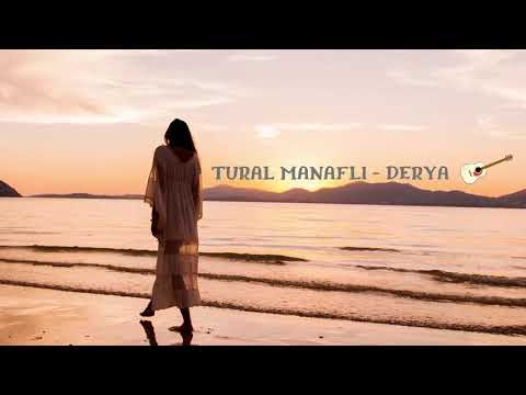 Tural Manaflı - Derya (Original by Tuğkan)