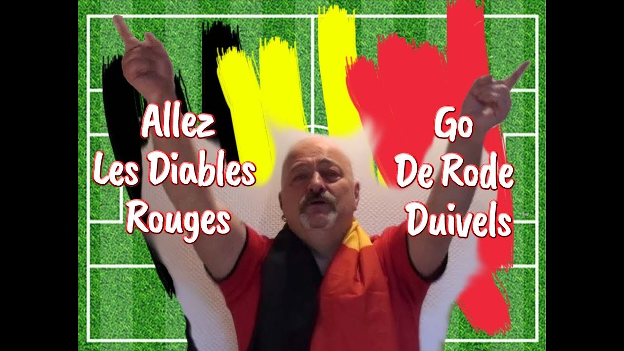 Allez les Diables ( Russie 2018 ) Encouragement pour nos Diables Rouges ...