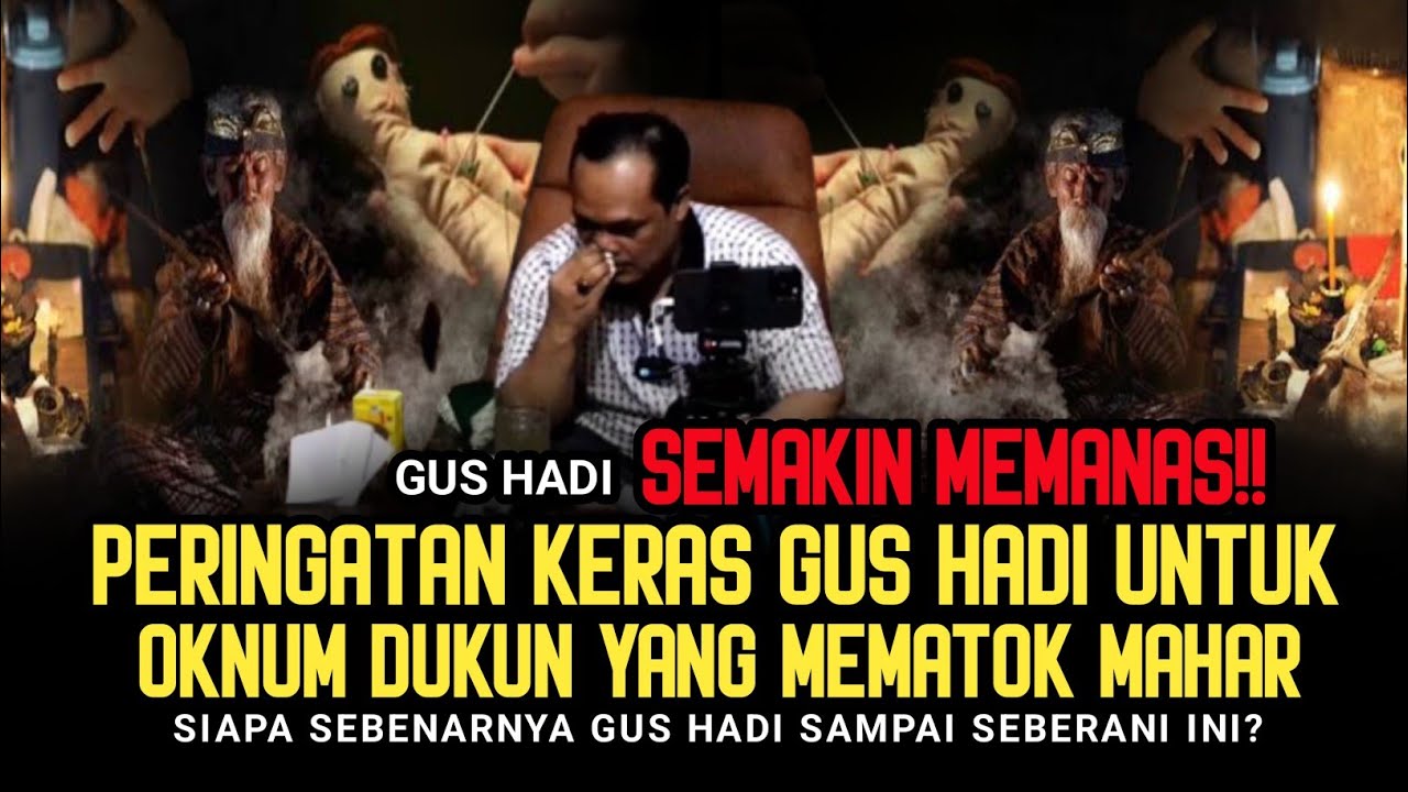 Semakin Memanas!! Peringatan Kerus Gus Hadi Untuk Oknum Dukun Yang ...