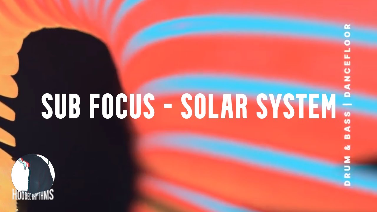 Sub Focus - Solar System - YouTube
