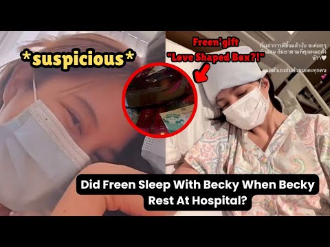 Becky Is Recovering… Was Freen By Her Side? #FREENBECKY 