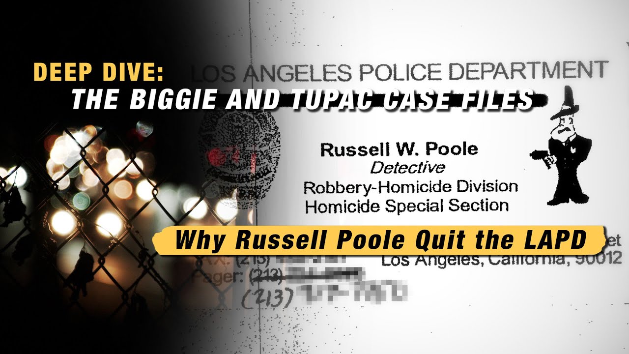 Deep Dive // Ep. 18 "Why Biggie Murder Detective Russell Poole Quit the ...