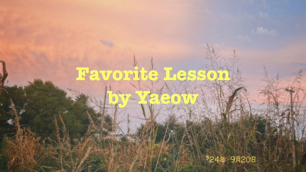 Favorite Lesson by Yaeow | Lyrics - YouTube