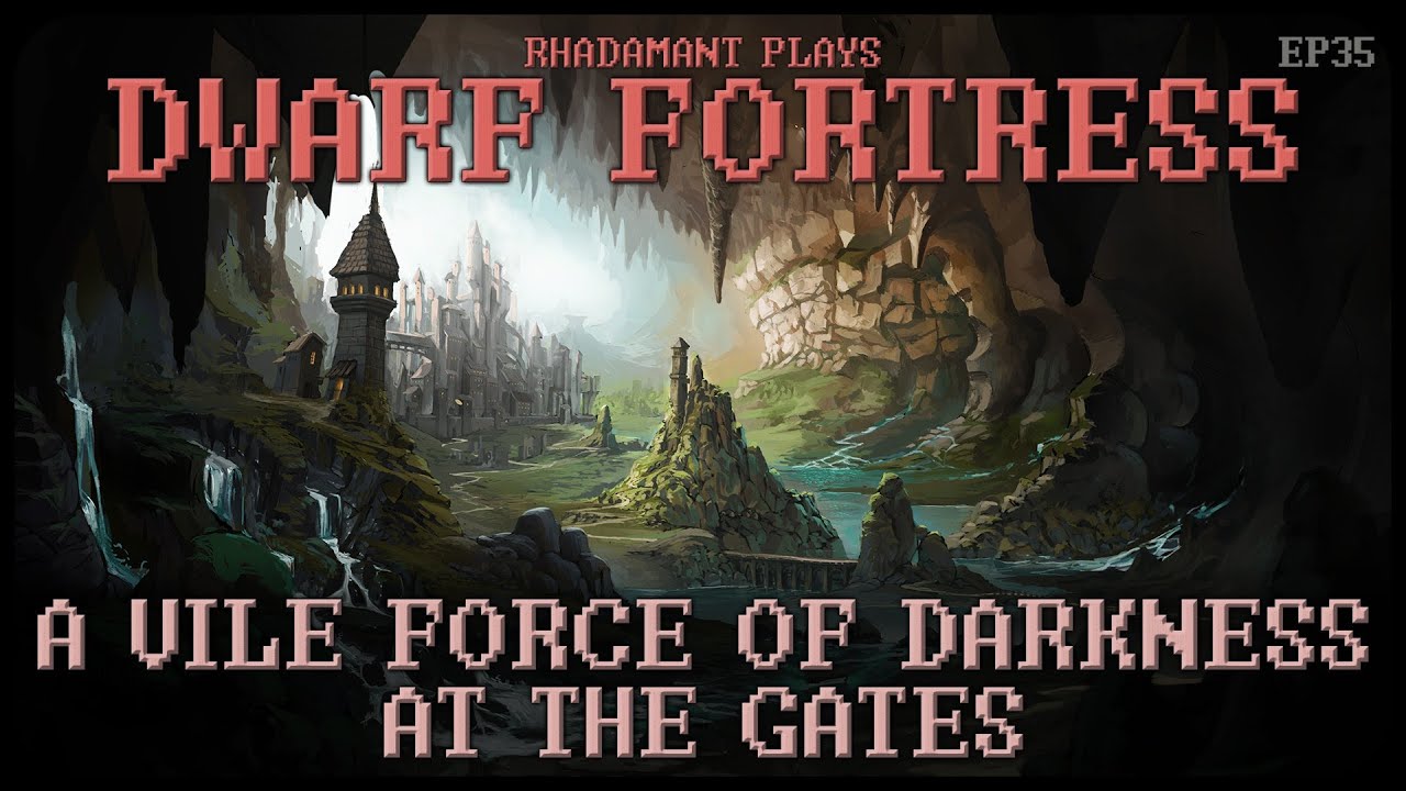 A Vile Force of Darkness At The Gates in Dwarf Fortress - Birth of a ...