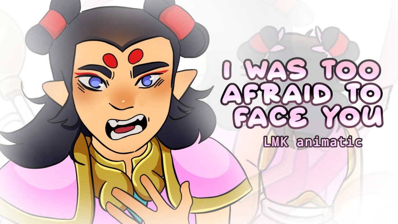 I Was Too Afraid to Face You | LMK animatic - YouTube