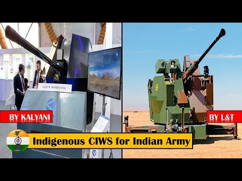 Indigenous Close-in Weapon System for Indian Army by Kalyani BAE & L&T ...