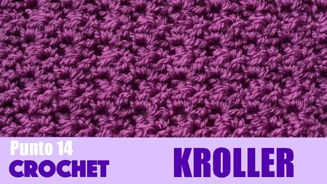 Crochet Punto Kroller, ganchillo para mantas fácil paso a paso. - YouTube