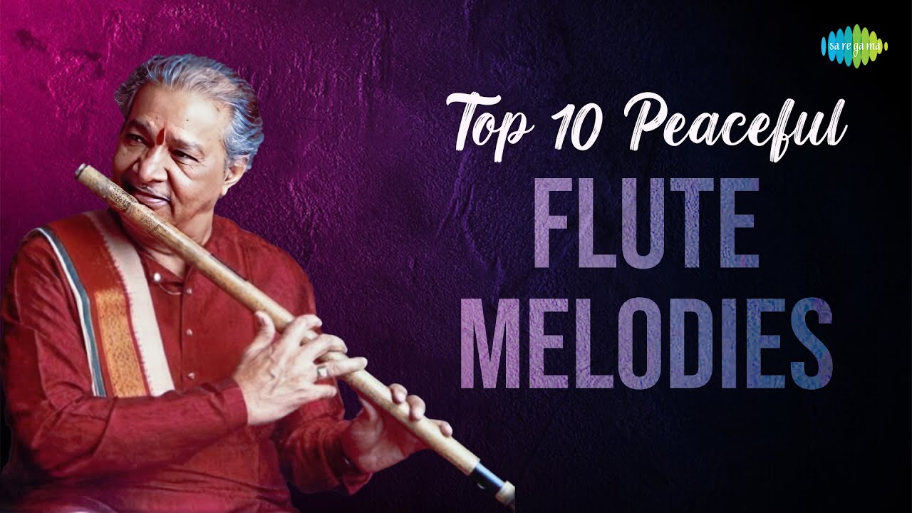 Top 10 Peaceful Flute Melodies | Flute Music | Pt Hariprasad chaurasia ...