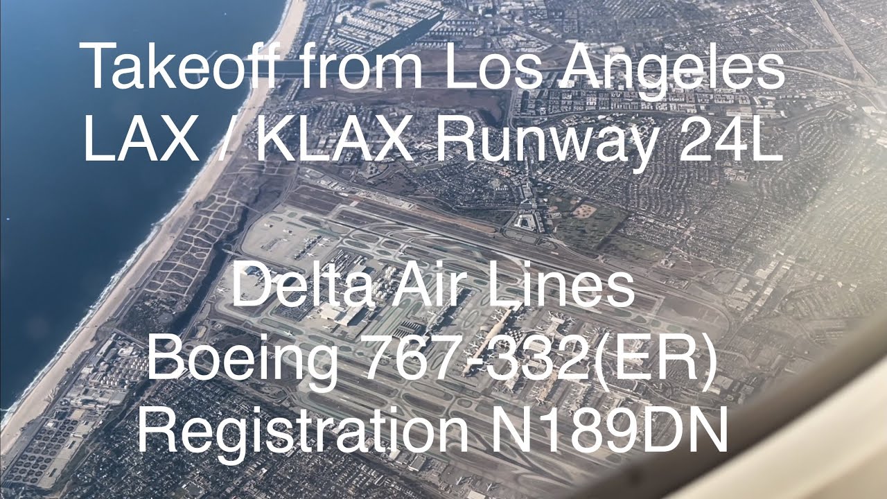 Takeoff from Los Angeles LAX / KLAX Runway 24L Delta Air Lines Boeing ...