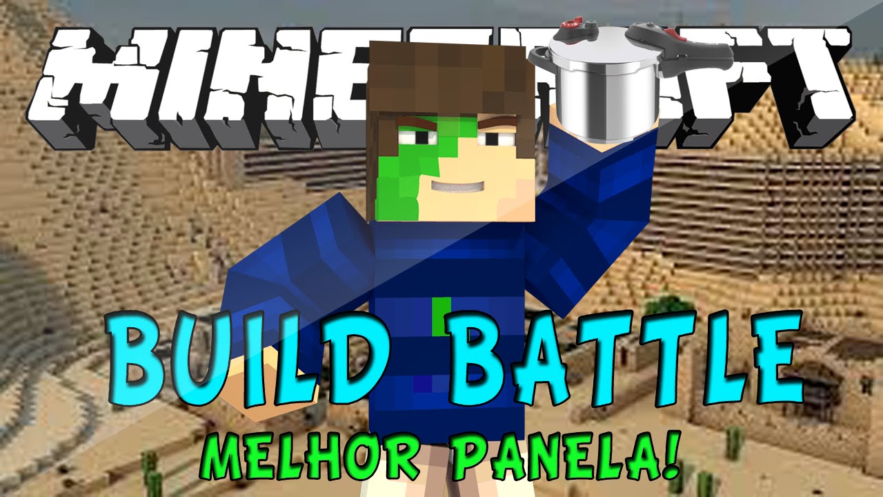 Minecraft: MELHOR PANELA! - BUILD BATTLE - YouTube