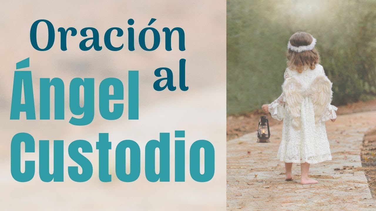 Oración al Ángel Custodio - YouTube