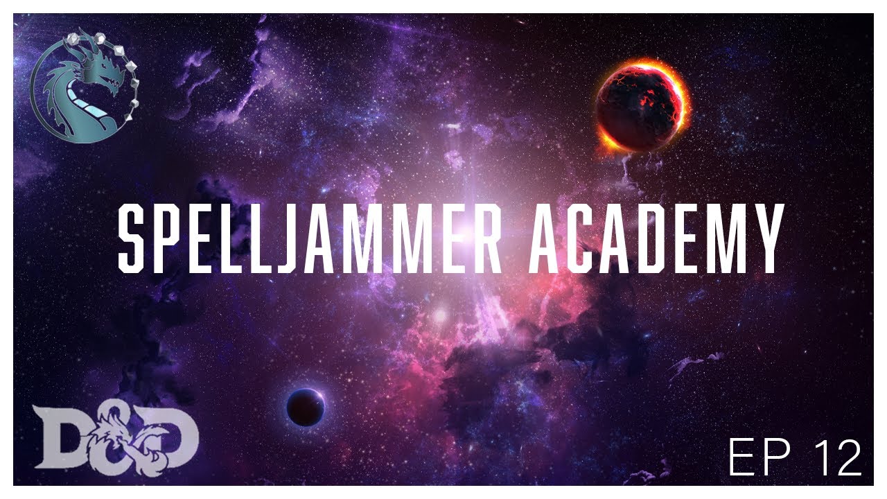 SpellJammer Academy - Finale - A Cosmic Showdown #dungeonsanddragons ...