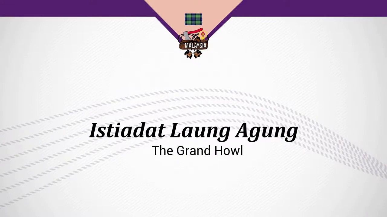 ISTIADAT LAUNG AGUNG - PASUKAN LATIHAN NEGARA - YouTube