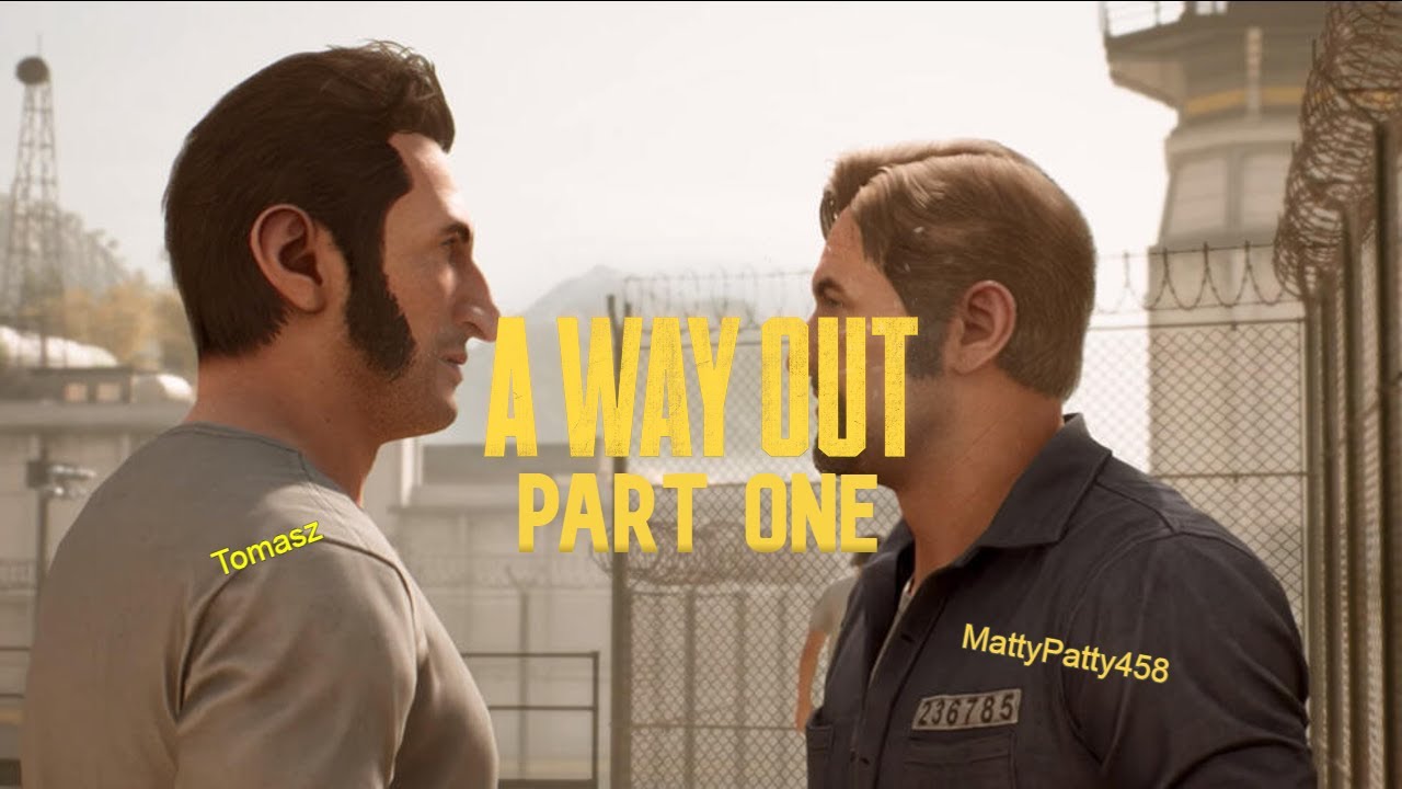 Best Friends Finding A Way Out | A Way Out Pt.1 - YouTube