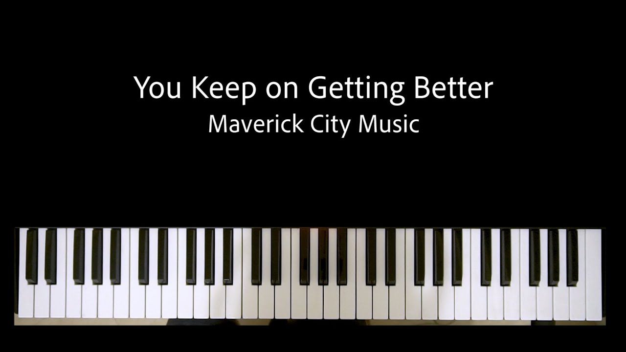 You Keep On Getting Better | Keyboard Tutorial - YouTube