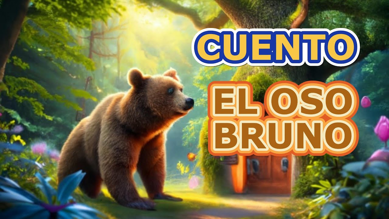 EL OSO BRUNO - Un Mundo Mágico: Una Aventura de Amistad - YouTube