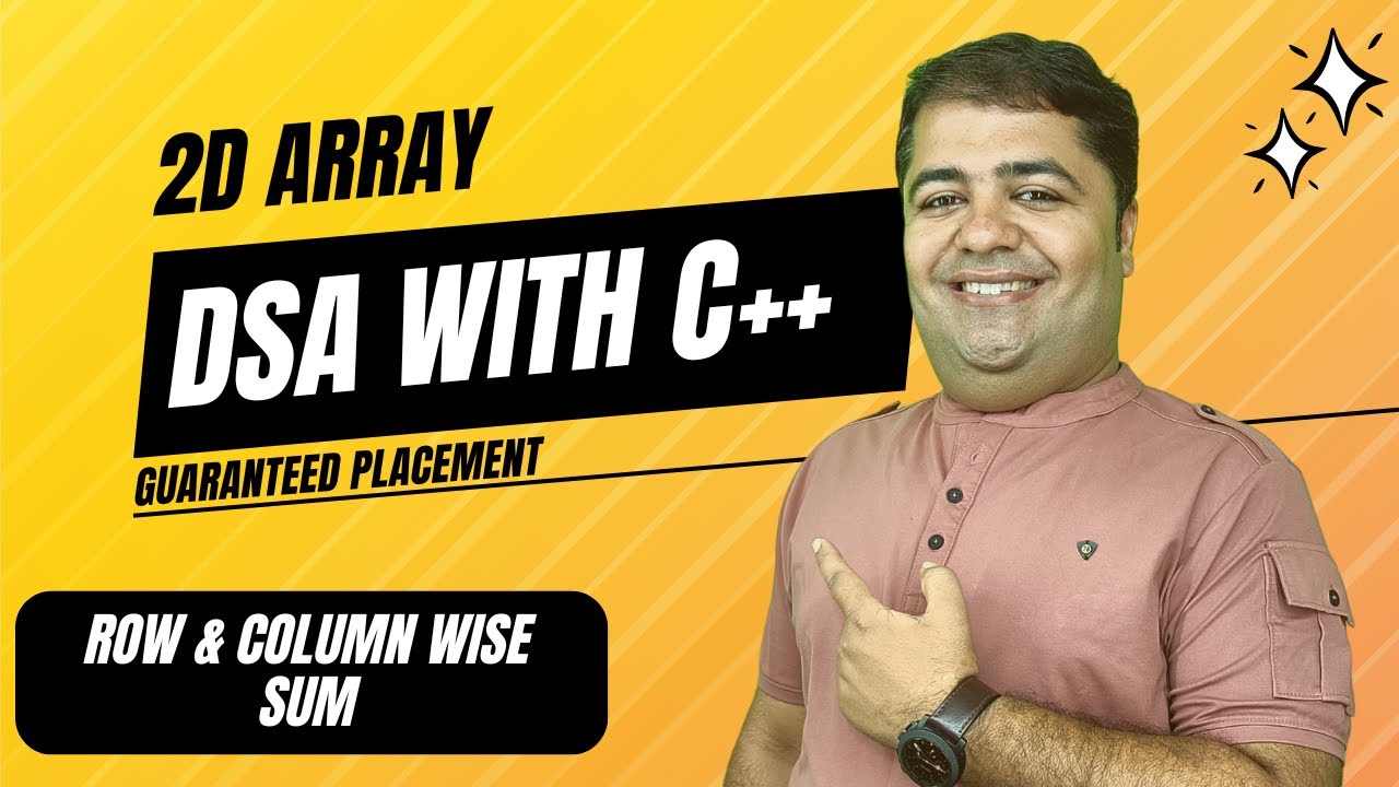 Row And Column Wise Sum 2d Array Dsa Playlist Using C Beginner To 0487