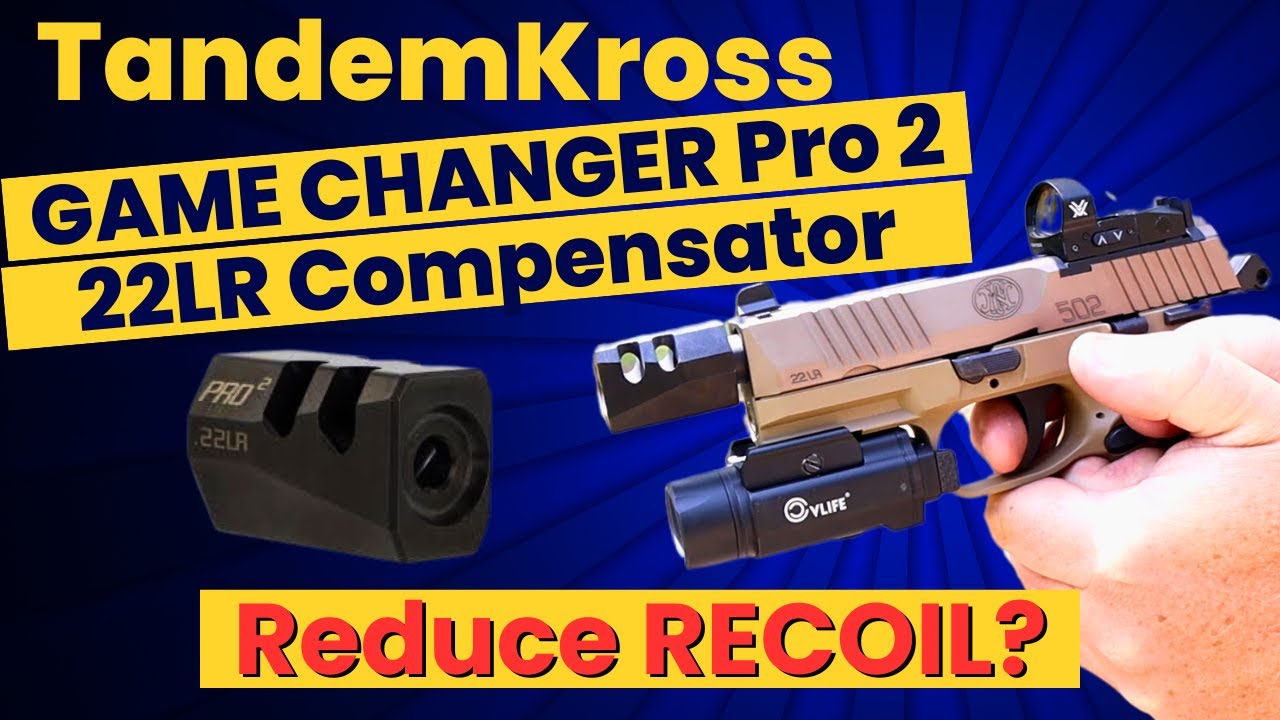 TandemKross Game Changer Pro 2 22LR Compensator | Review Video | FN 502 ...