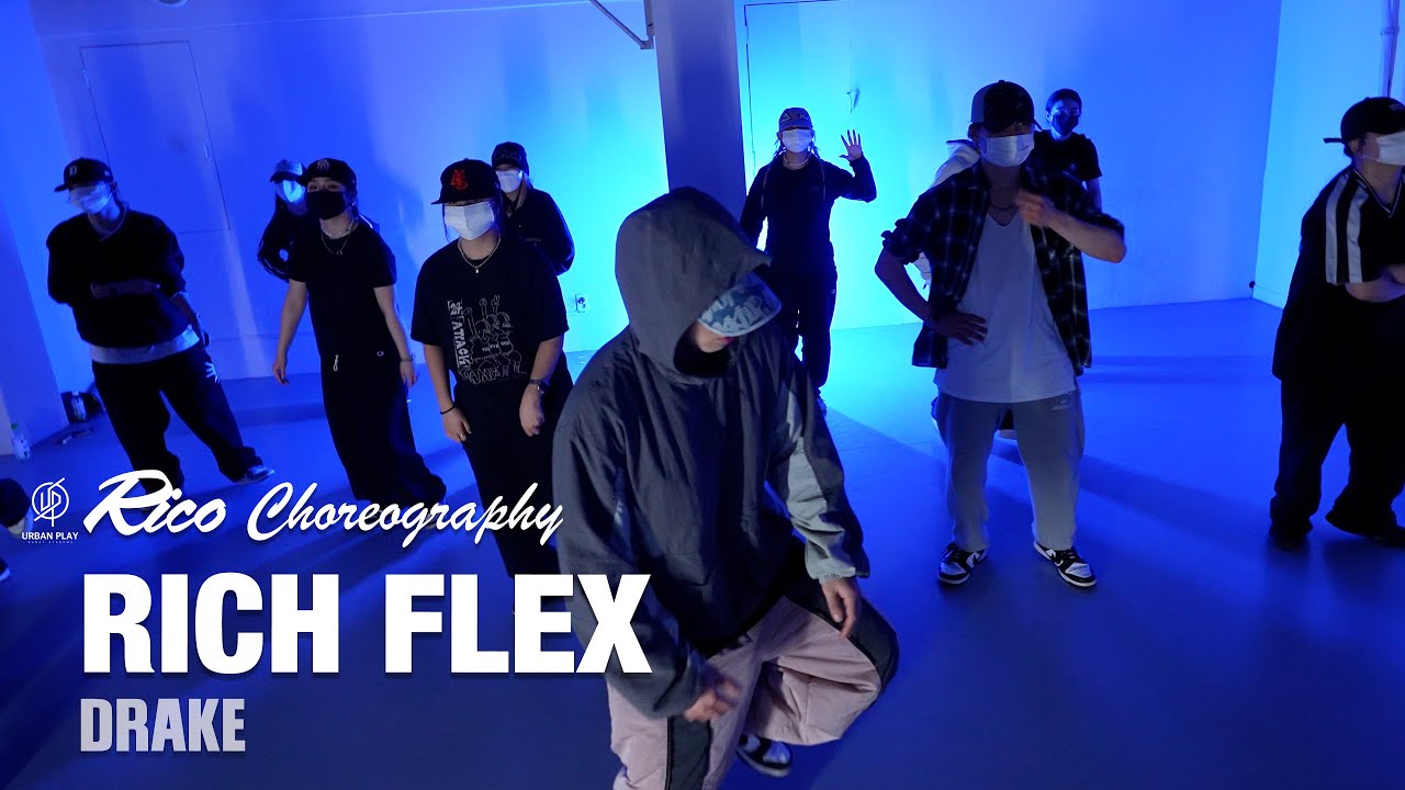 RICH FLEX - DRAKE / RICO Choreography / Urban Play Dance Academy - YouTube