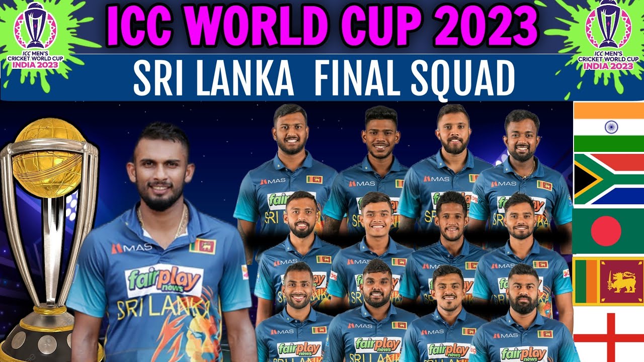 ICC World Cup 2023 | Sri Lanka Team Final Squad | Sri Lanka Squad for ...