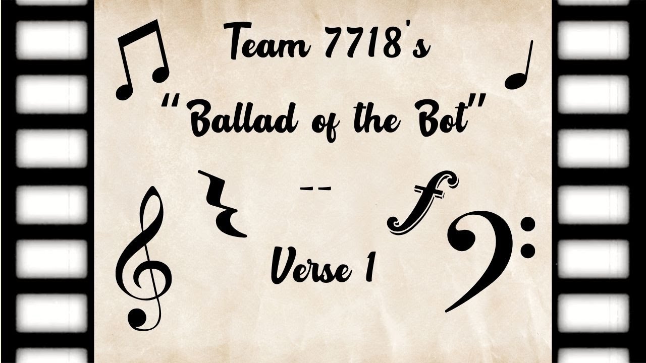 Team 7718 "Ballad of the Bot" -- Verse 1 [SEASON START VIDEO] - YouTube