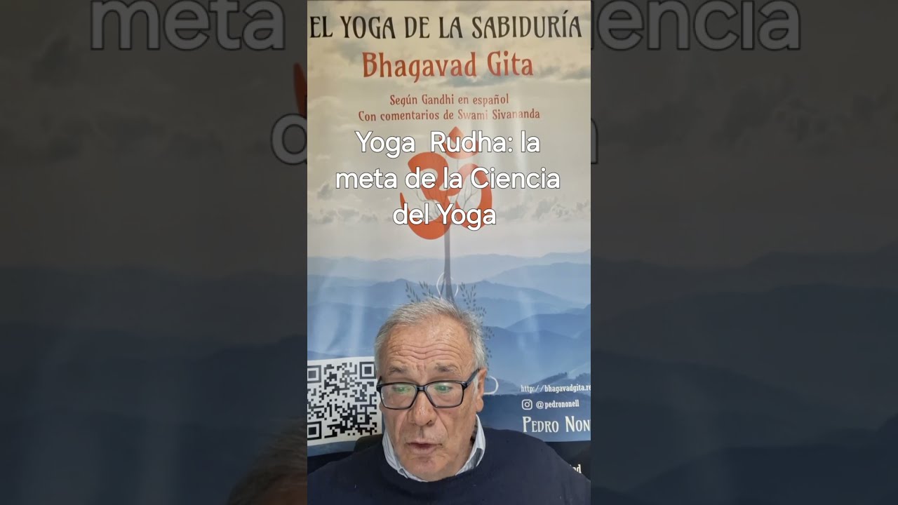 Yoga Rudha: la meta de la ciencia del Yoga (Bhagavad Gita) estado libre de pensamientos, sin ...