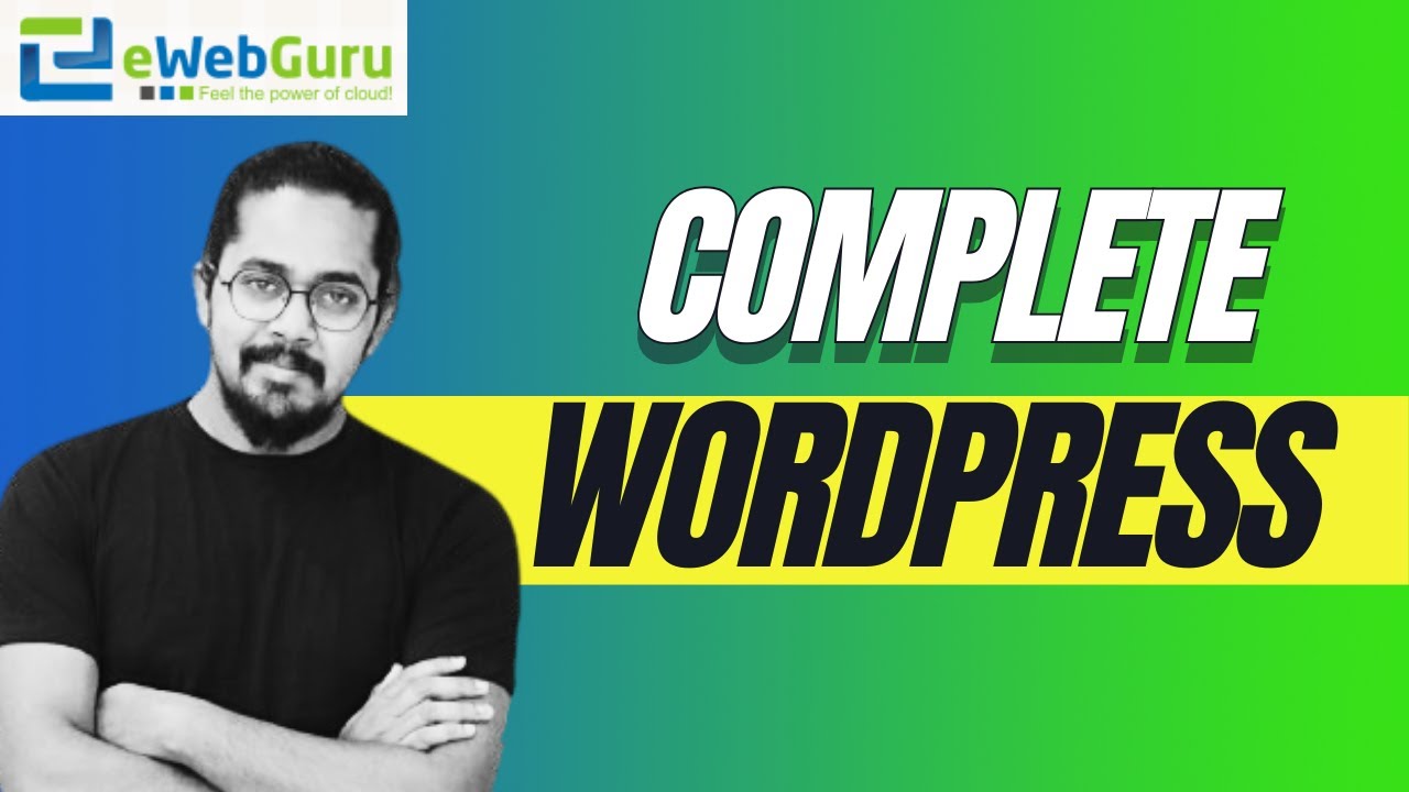 Wordpress Tutorial | eWebGuru | Web Development | 2024 - YouTube