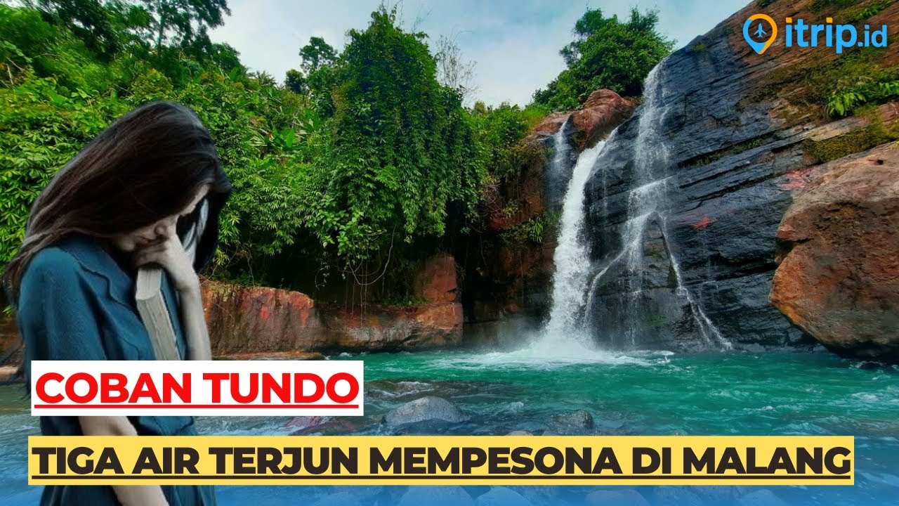Coban Tundo, Wisata Alam di Malang yang Memiliki Tiga Air Terjun ...