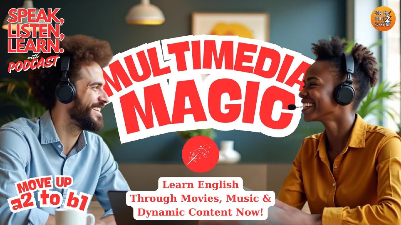 MULTIMEDIA Magic: Learn English Through Movies, Music & Dynamic Content ...