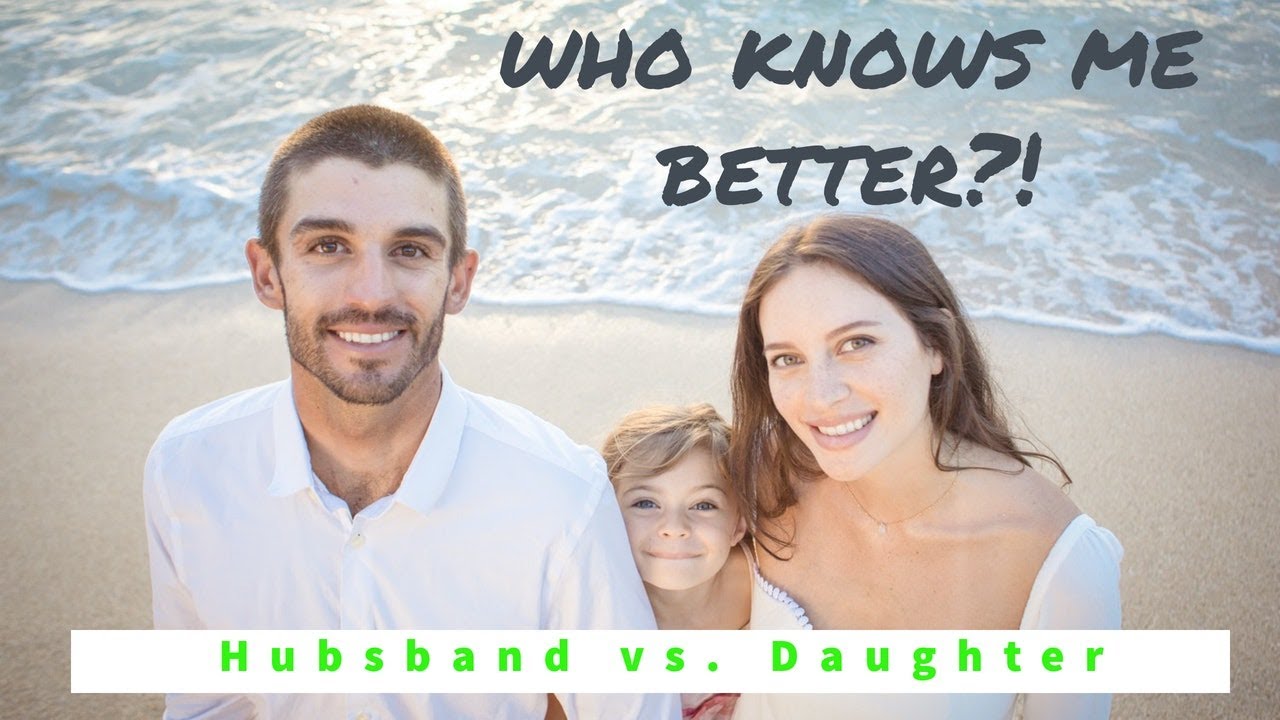 WHO KNOWS ME BETTER?! Dad vs. Daughter Challenge! - YouTube