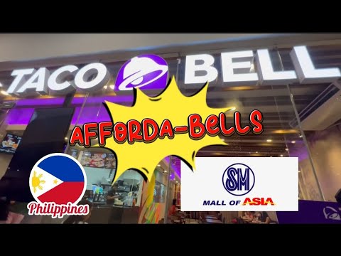 TACO BELL SM MALL OF ASIA Manila PHILIPPINES Afforda-bells - YouTube