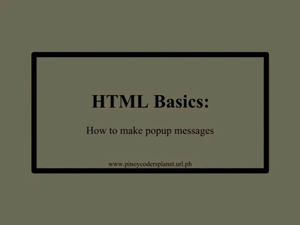 HTML Basics How To Make Pop Up Messages YouTube HTML Basics How To Make Pop Up Messages YouTube
