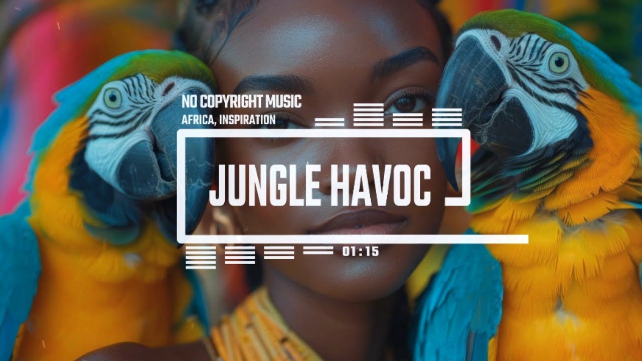 JUNGLE HAVOC | African Music By Inspiration | [No Copyright Music ...