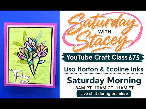 675 Craft and Chat:  Lisa Horton & Ecoline Watercolors. How to use them both for WOW projects