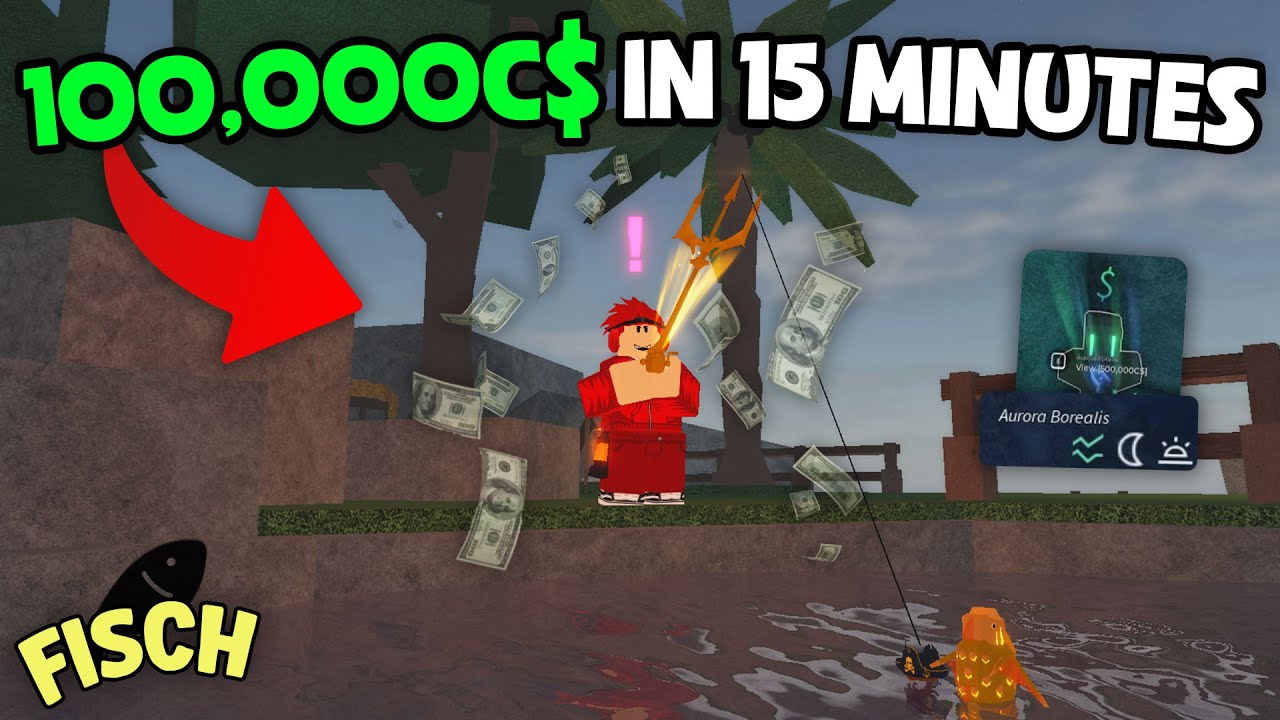 I GOT 100,000C$ IN 15 MINUTES DURING AROURA BOREALIS | ROBLOX FISCH ...