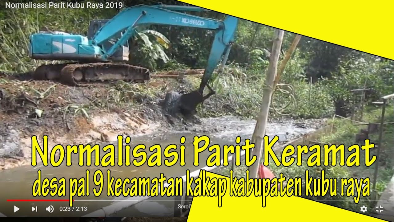 Normalisasi Parit Kubu Raya 2019 - YouTube