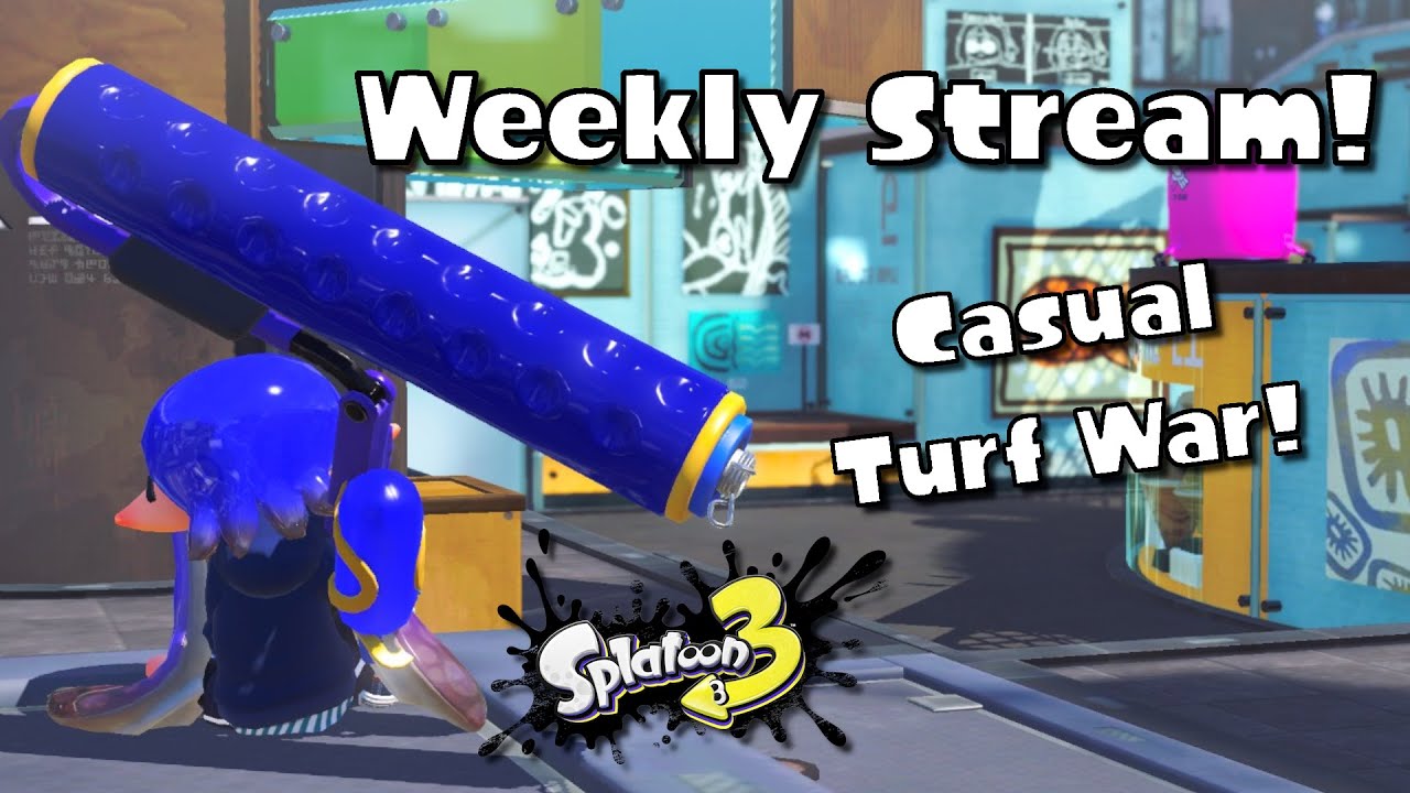 Splatoon 3 | Casual Turf War [Weekly Stream!] - YouTube
