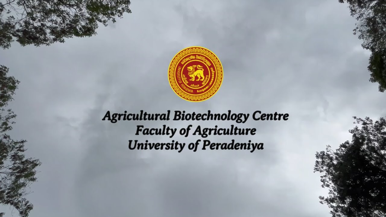 Introduction - Agricultural Biotechnology Centre | FoA | UoP - YouTube