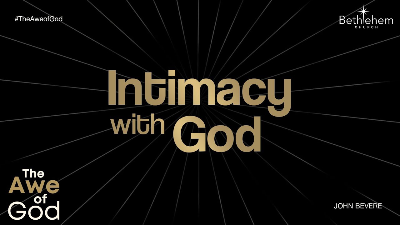 The Awe of God: Intimacy With God // Nelson Alleman - YouTube