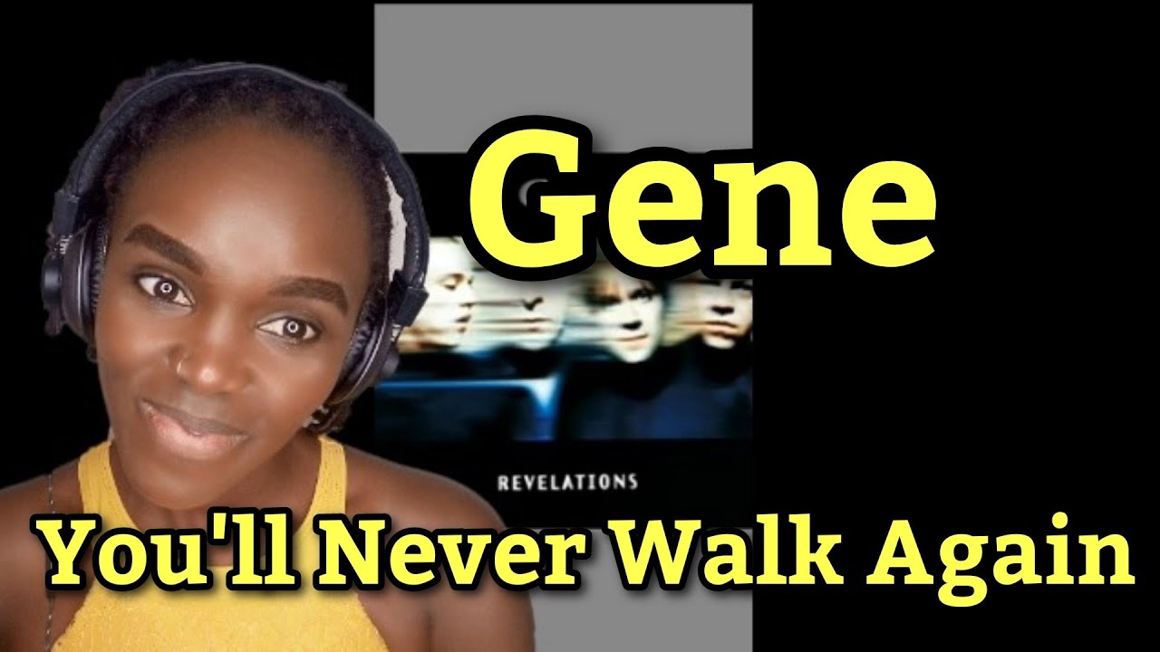 Gene - You'll Never Walk Again | REACTION - YouTube