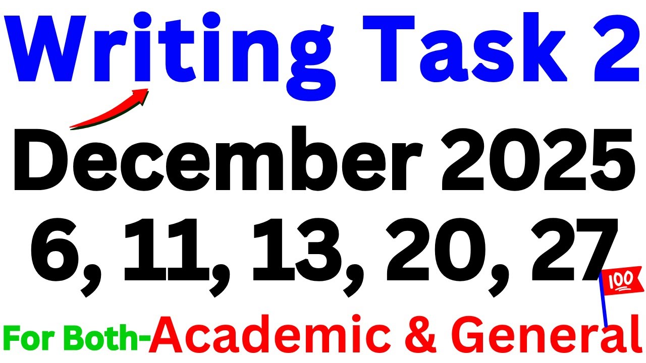 06, 11, 13, 20 & 27 DECEMBER 2025 IELTS WRITING TASK 2 TOPICS | IELTS ...