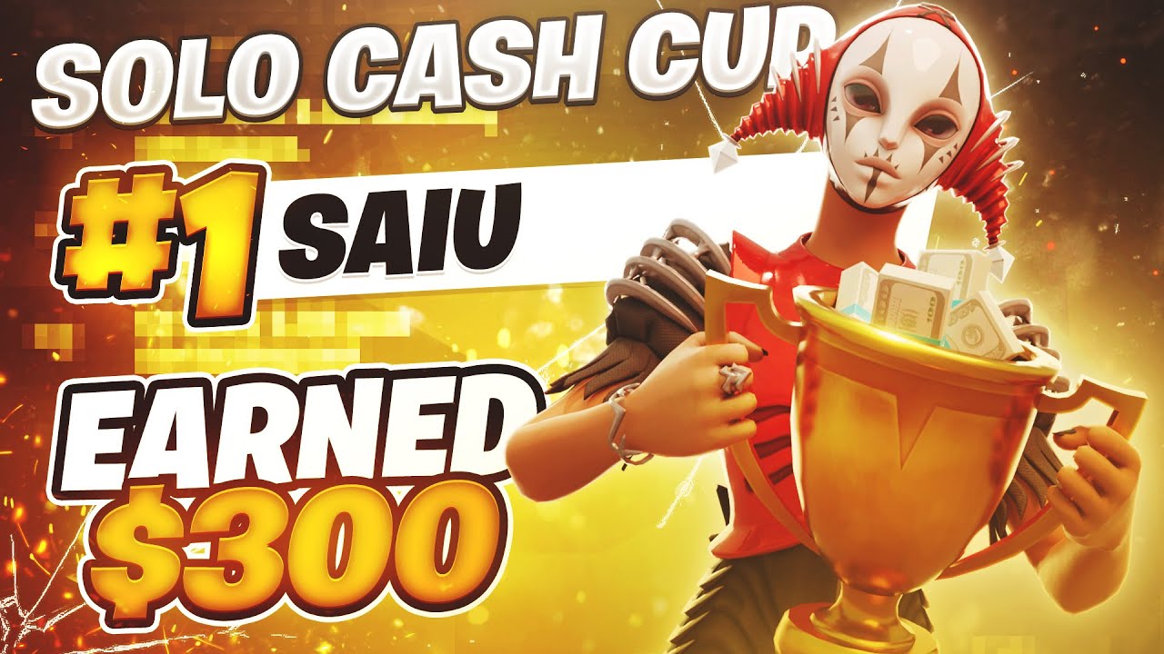1ST 🥇 PLACE SOLO CASH CUP FINALS 🏆 ($300) | Saiu - YouTube