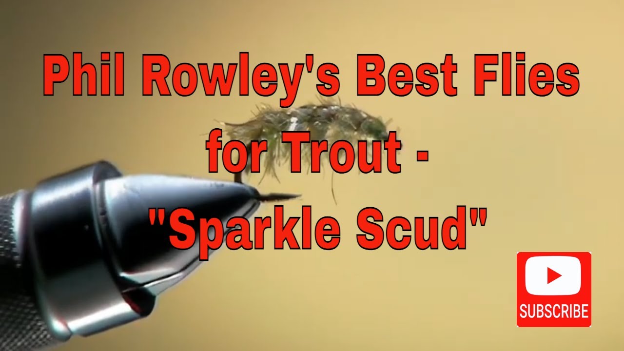 Phil Rowley's Proven Best Flies for Trout Fishing - Sparkle Scud - YouTube