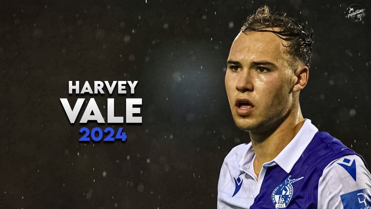 Harvey Vale 2024 - Amazing Skills, Assists & Goals - Bristol Rovers | HD - YouTube