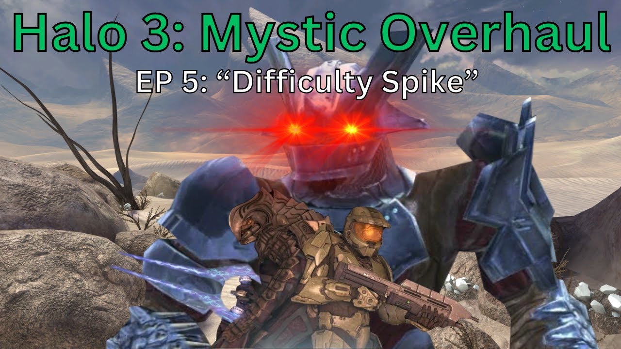 "Difficulty Spike" - Halo 3 Mythic Overhaul EP: 5 - YouTube